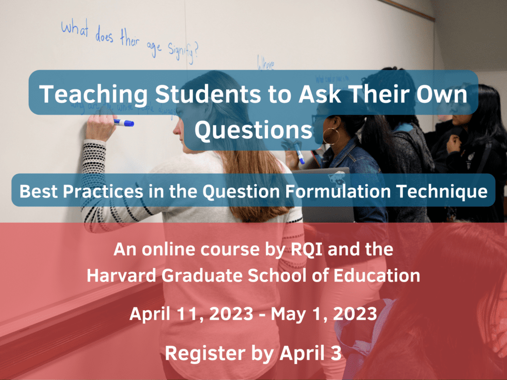 Teaching Students to Ask Their Own Questions: Best Practices in the ...