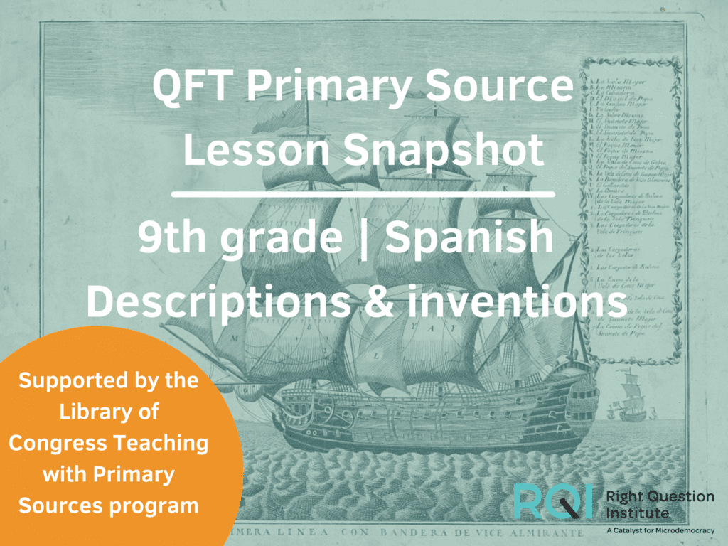 Lesson Snapshot: QFT & Primary Sources in 9th Grade Spanish Class ...