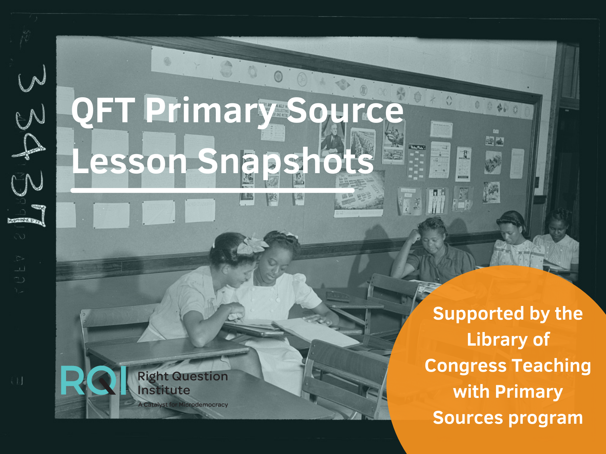 Primary Sources & QFT: Lesson Snapshots - Right Question Institute