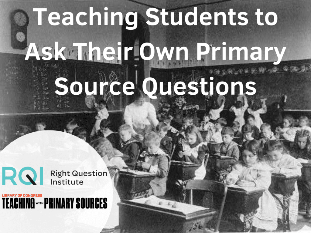 Primary Sources - Right Question Institute