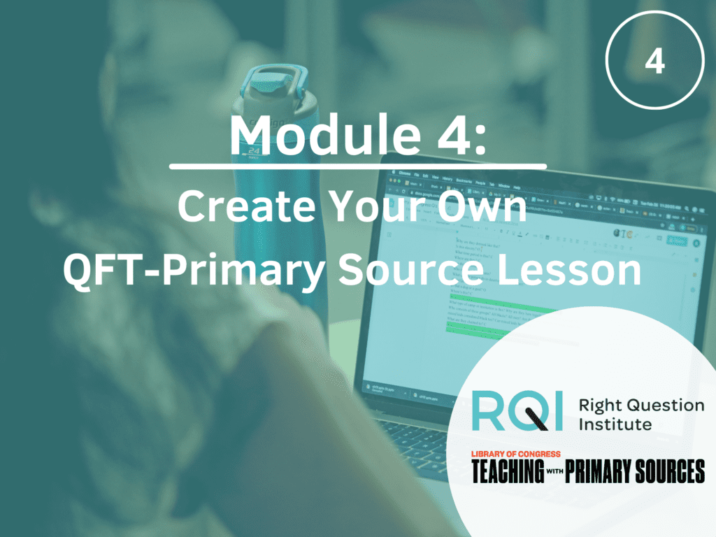 Primary Sources Online Modules - Right Question Institute