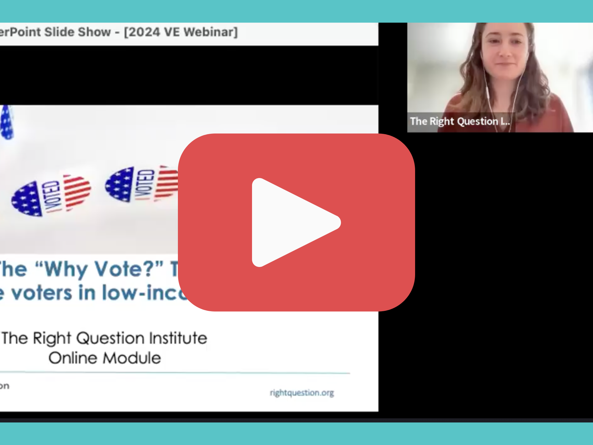 'Why Vote?' Adults and Communities - Right Question Institute