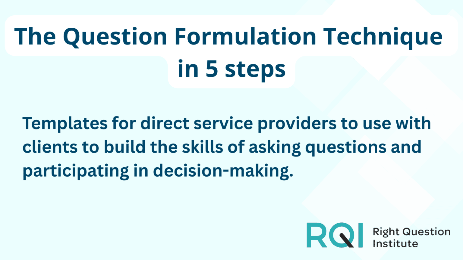 The Question Formulation Technique in 5 Steps - Right Question Institute