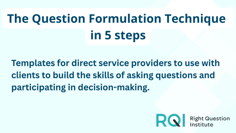 The Question Formulation Technique in 5 Steps - Right Question Institute